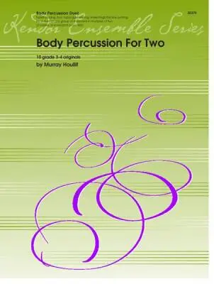 Kendor Music Inc. Body Percussion For Two | Long & McQuade